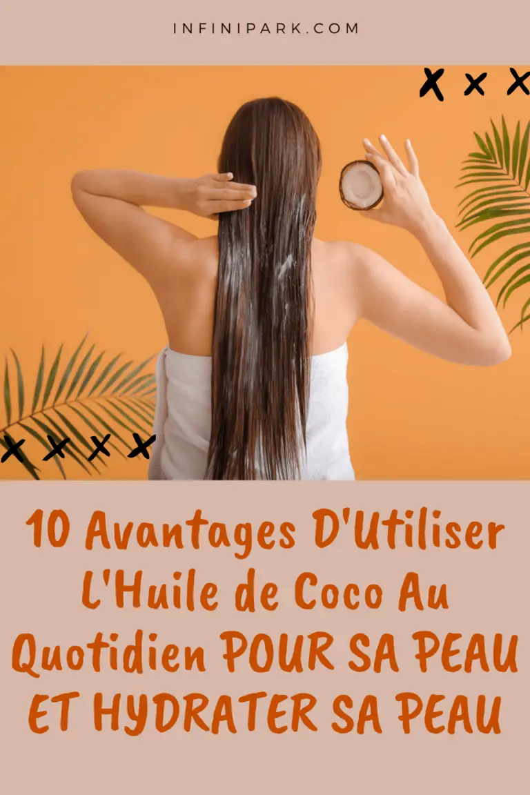 Les 10 Avantages Beautés D'Utiliser de L'Huile de Coco
