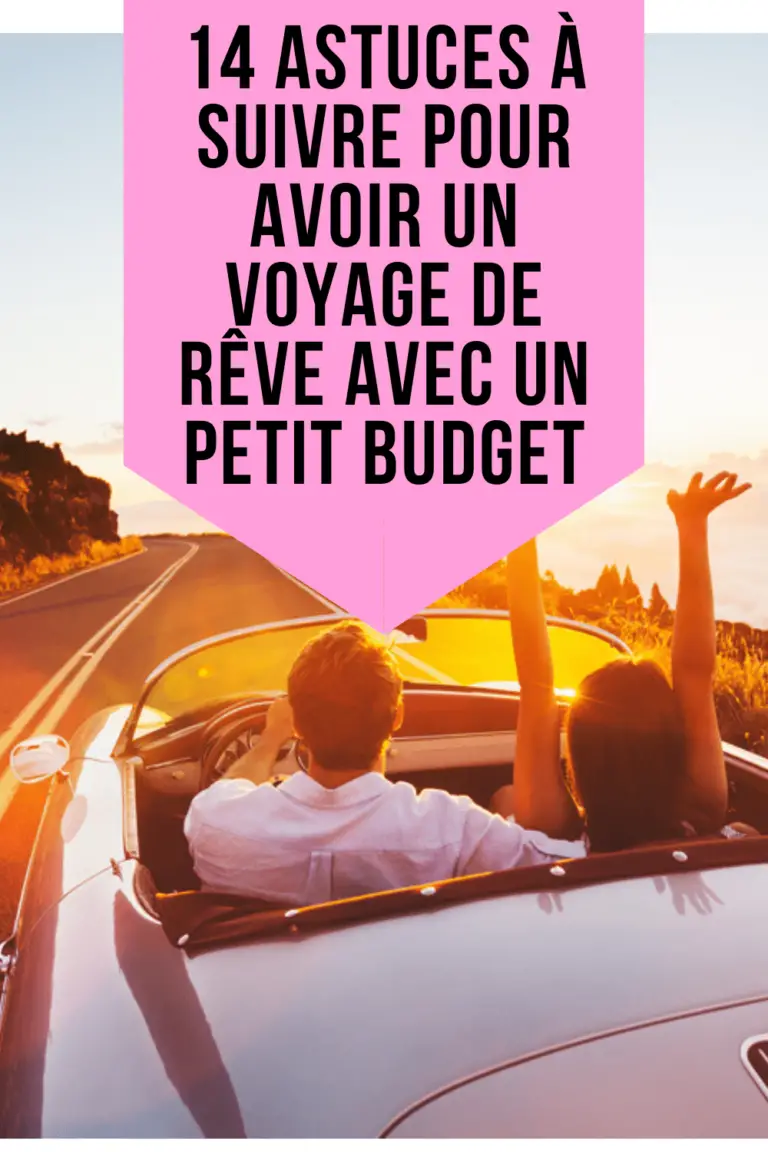 14 Astuces Pour Voyager Tout En Ayant Un Petit Budget