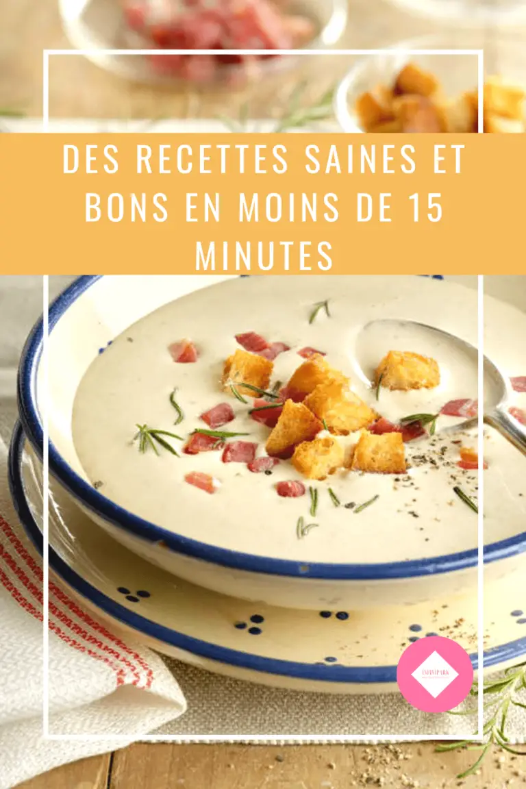 Des Idées de Recettes Simples Et Bons A Faire en 15 Minutes