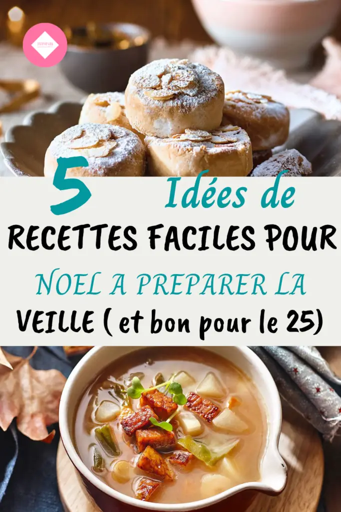 5 Idées de Recettes de Noël A Préparer La Veille